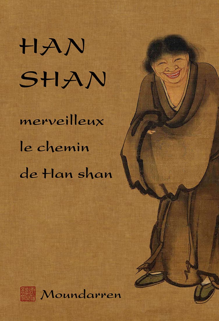 Han shan, merveilleux le chemin de Han shan - Éditions Moundarren